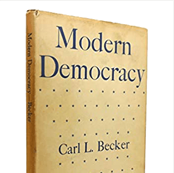 Democracy Today — Rereading Carl L. Becker – Carleton’s “Story Core ...