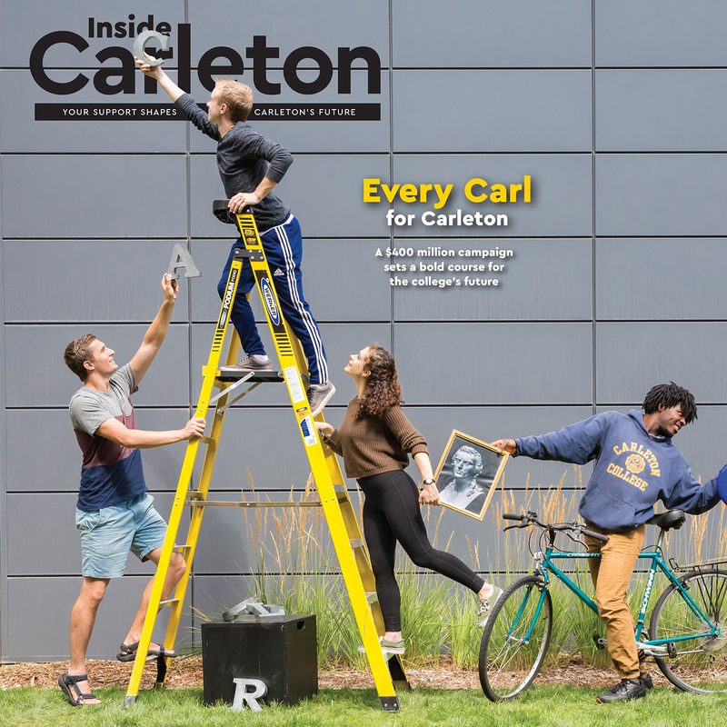 Issue: Every Carl for Carleton: Fall 2018 - Carleton College